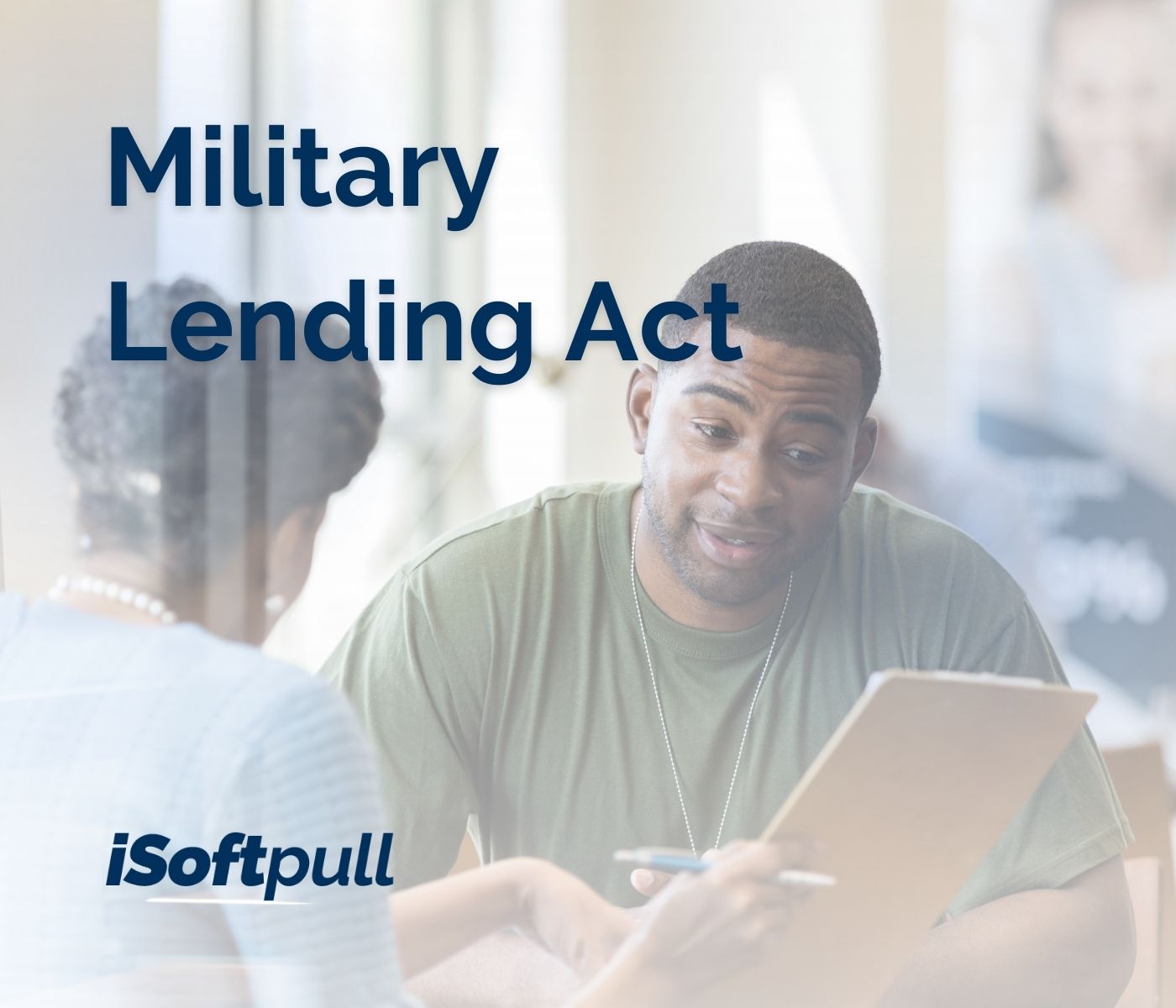 The Military Lending Act - iSoftpull